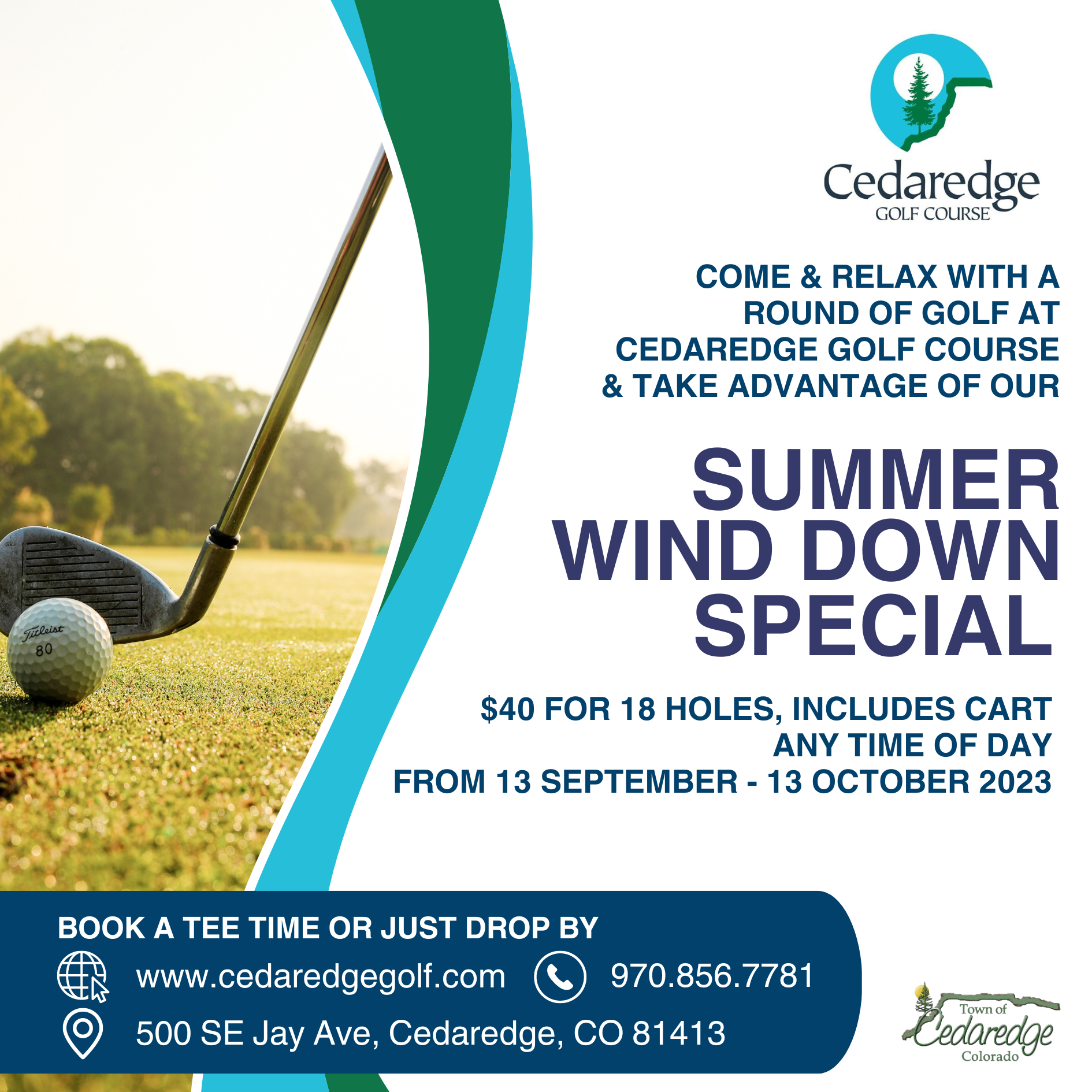 Summer Wind Down Special - Cedaredge Golf Course